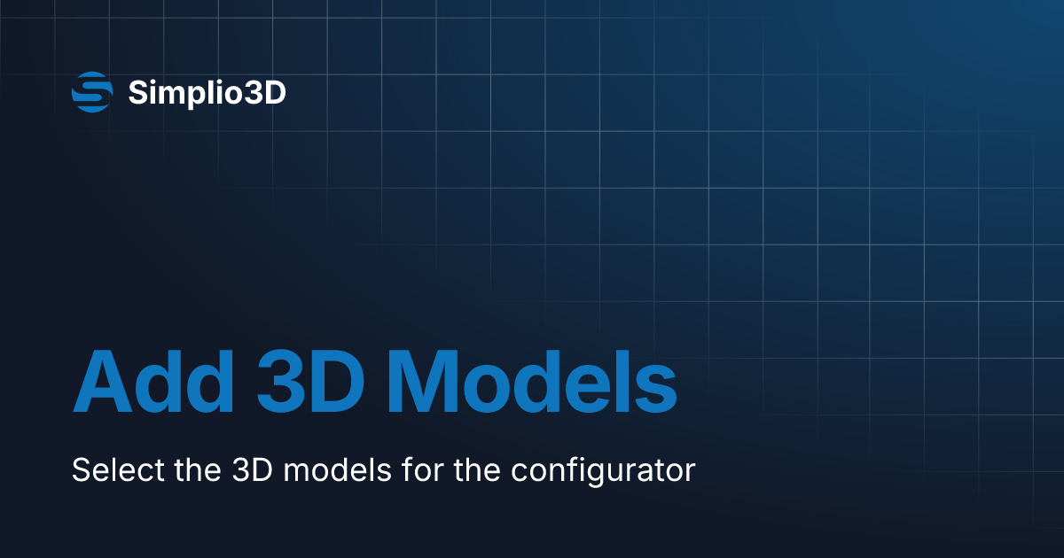 Add 3D Models | Simplio3D